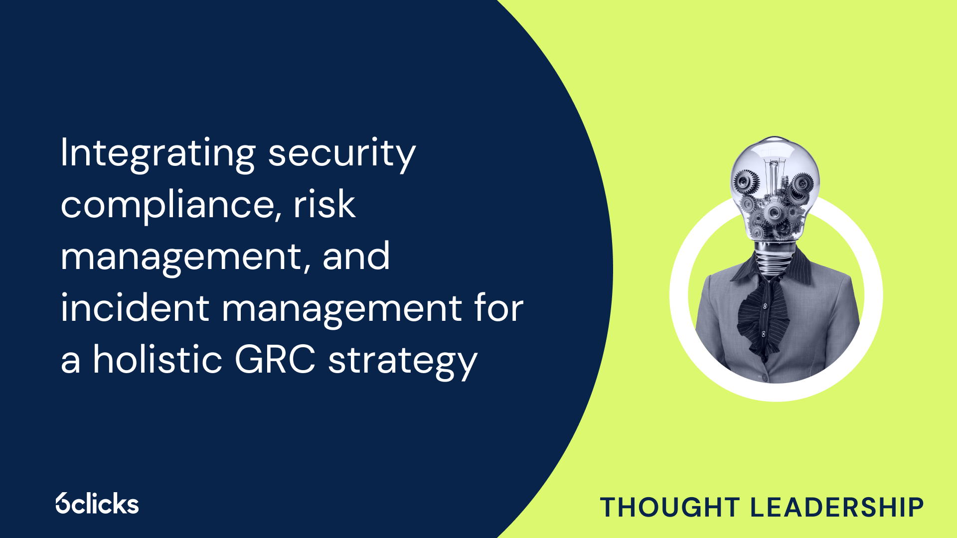 Holistic GRC: Security compliance, risk, and incident management